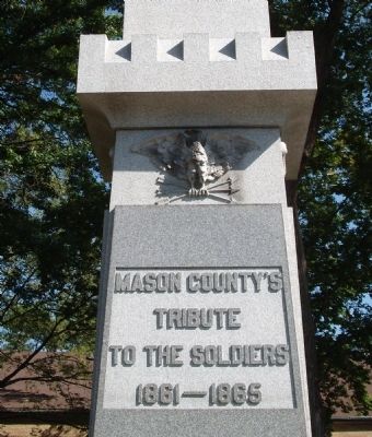 Mason County's Tribute to the Soldiers 1861 - 1865, a War Memorial