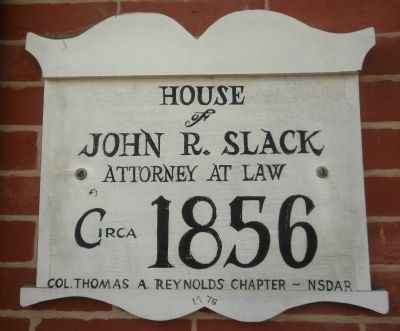 House of John R. Slack Historical Marker