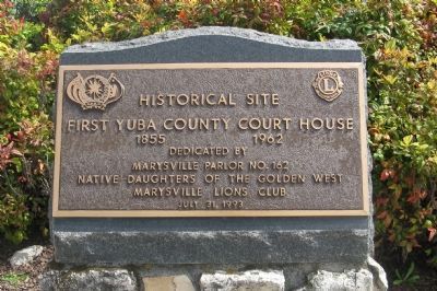 First Yuba County Courthouse Historical Marker