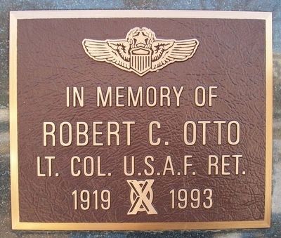 Lt. Col. Robert C. Otto U.S.A.F. Ret., a War Memorial
