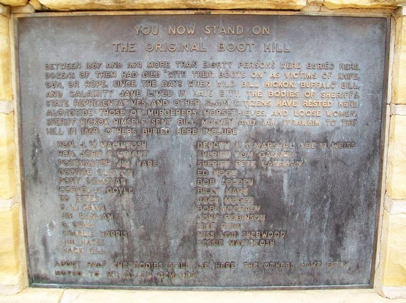 You Now Stand On The Original Boot Hill Historical Marker