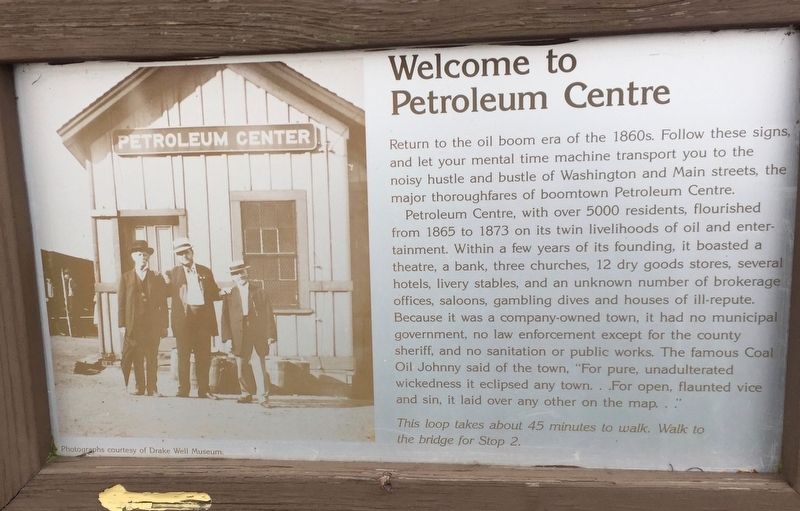 Welcome to Petroleum Centre Historical Marker
