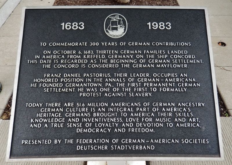 To Commemorate 300 Years of German Contributions Historical Marker