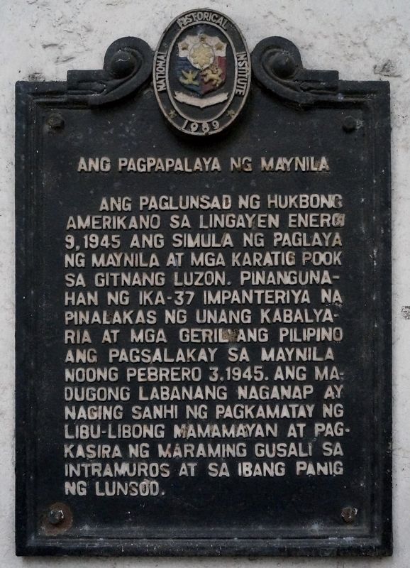 Ang Pagpapalaya ng Maynila / The Liberation of Manila Historical Marker