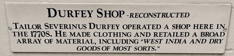 Durfey Shop —Reconstructed Historical Marker