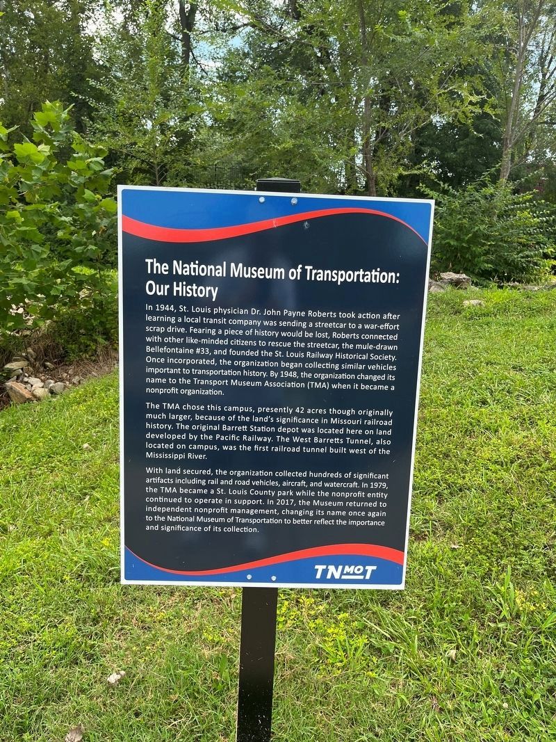 The National Museum of Transportation: Our History Historical Marker
