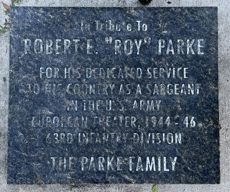 Robert E. “Roy” Parke, a War Memorial
