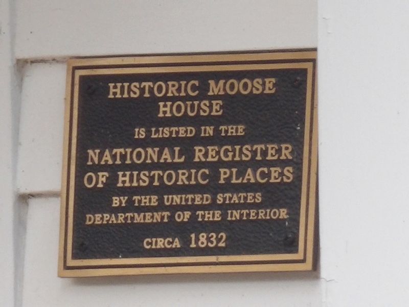 Historic Moose House Historical Marker