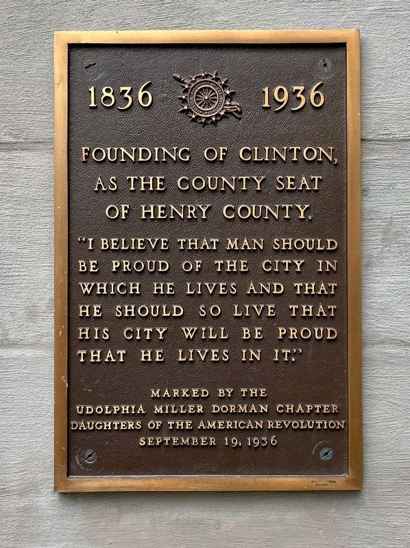 Founding of Clinton, as County Seat of Henry County Historical Marker
