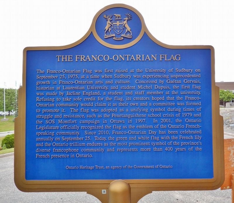 The Franco-Ontarian Flag / Le drapeau franco-ontarien Historical Marker