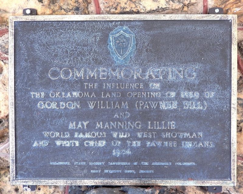 Gordon William (Pawnee Bill) and May Manning Lillie Historical Marker