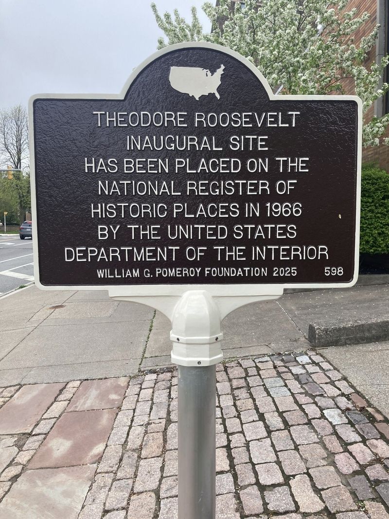 Theodore Roosevelt Inaugural Site Historical Marker