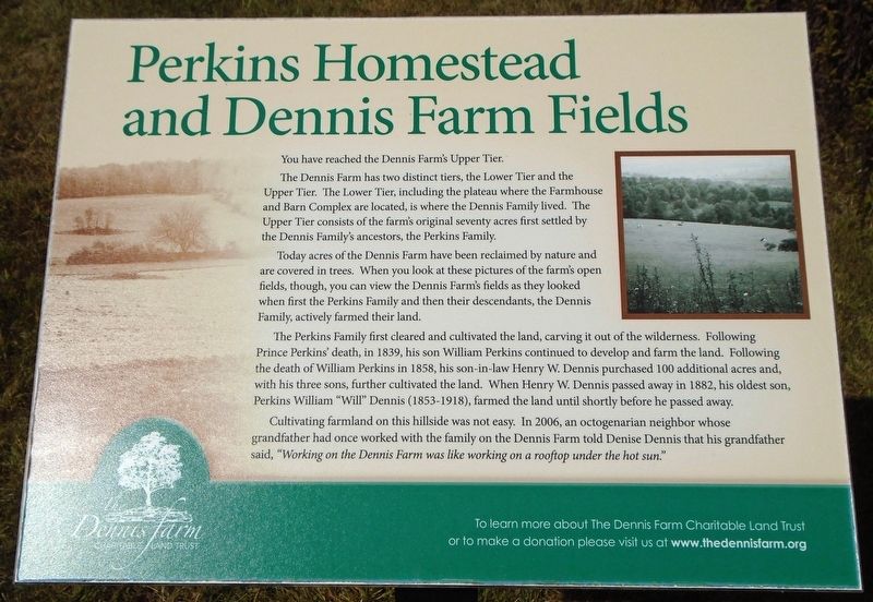 Perkins Homestead and Dennis Farm Fields Historical Marker